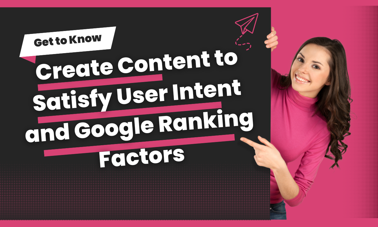 How to Create Content to Satisfy User Intent and Google Ranking Factors? - Learn SEO with Shiv Raj